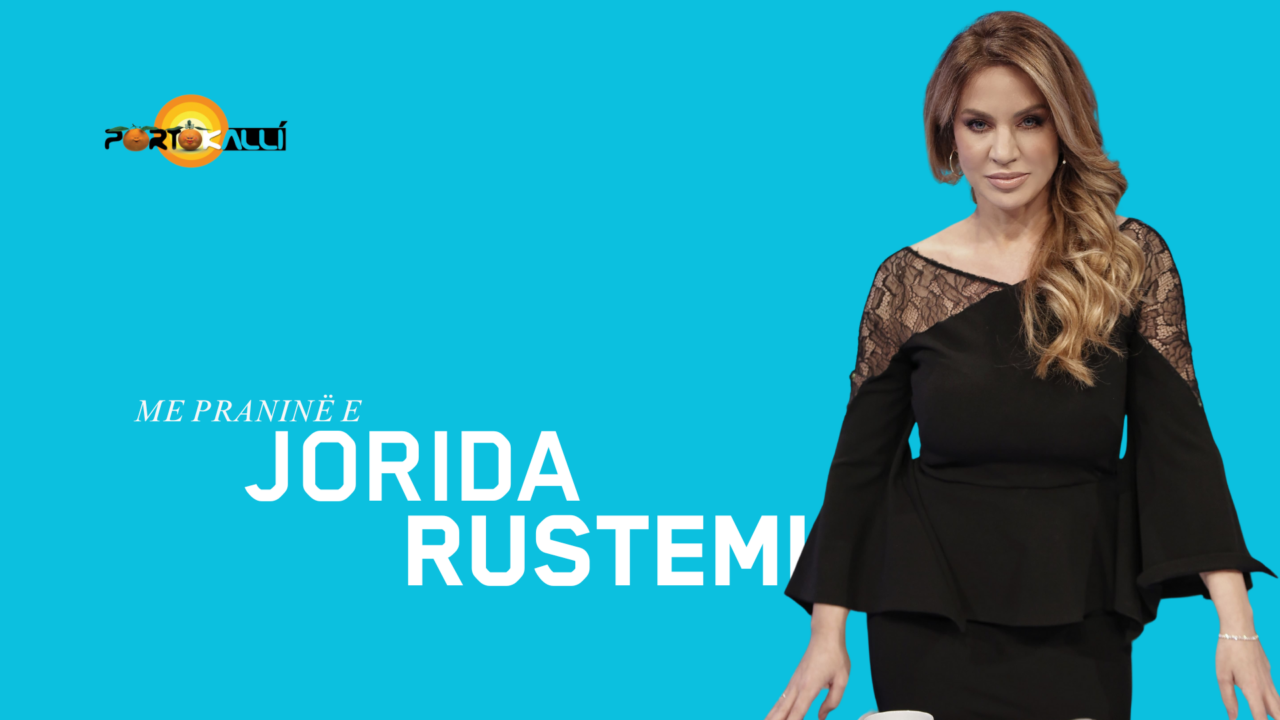 Jorida Rustemi e ftuar speciale këtë javë në "Portokalli"! | Gazeta Shqip